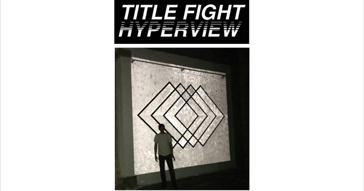Review: Title Fight - Hyperview - Music Feeds