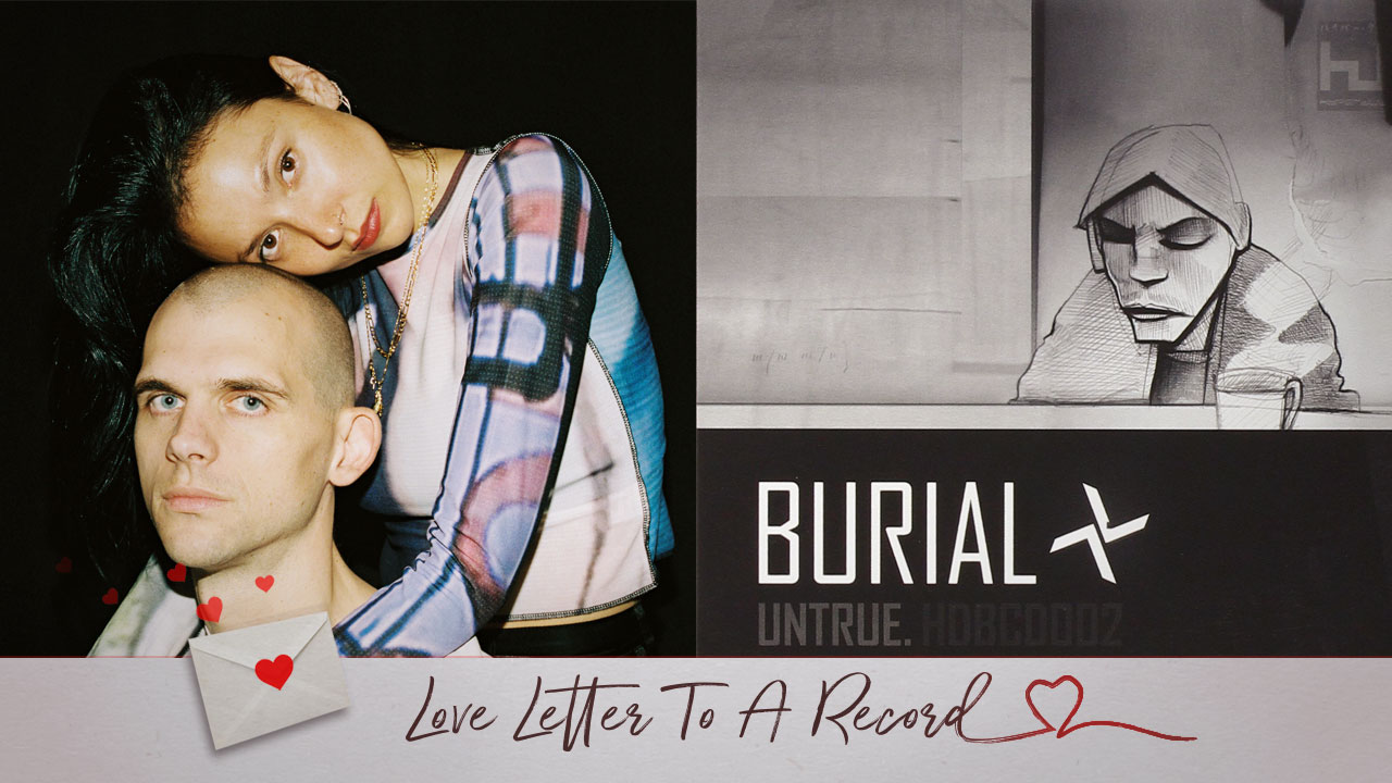 Love Letter To A Record: ALTA On Burial's 'Untrue' - Music Feeds